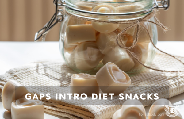 100 GAPS Diet Snack Ideas - Honest Body