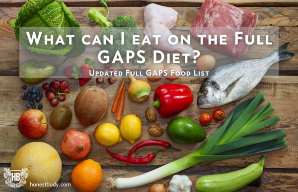 What Can I Eat on Full GAPS? - Honest Body